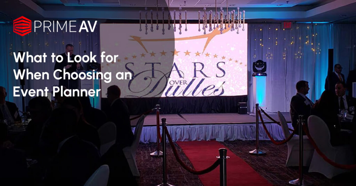 What to Look for When Choosing an Event Planner - Prime AV
